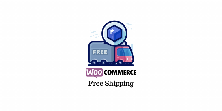 WooCommerce Free Shipping - A Detailed Guide - LearnWoo