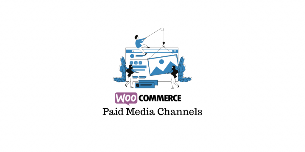 Why You Should Invest in Paid Media Channels and How To Do It - LearnWoo