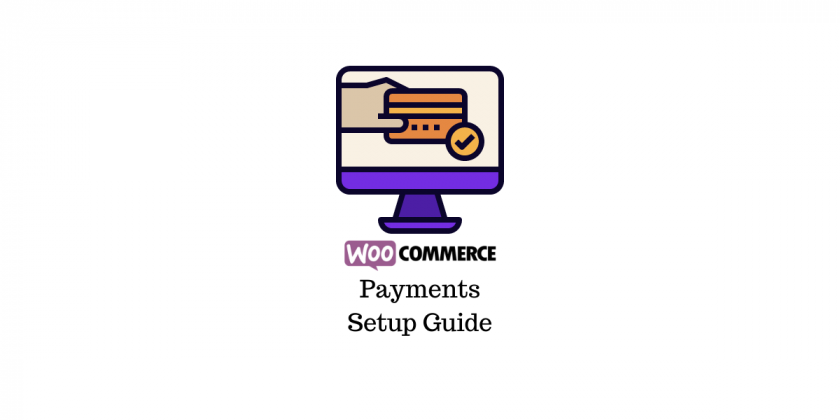 WooCommerce Payments Setup Guide (2024) - LearnWoo