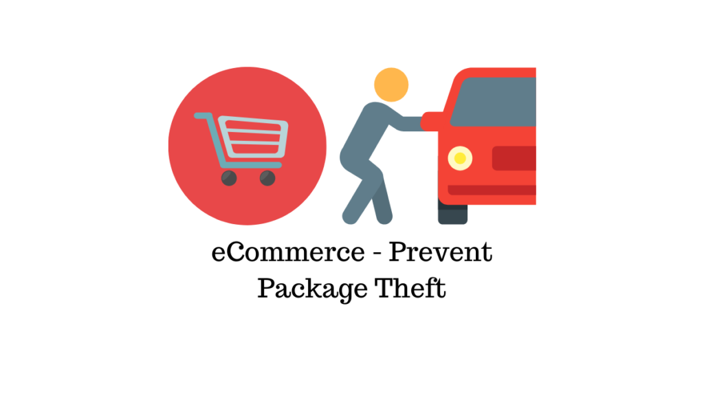 8 Ways to Prevent Parcel Package Theft: Trends in Ecommerce Shipping ...