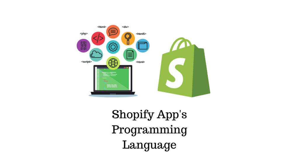 Top Programming Languages to Develop Shopify Apps - LearnWoo
