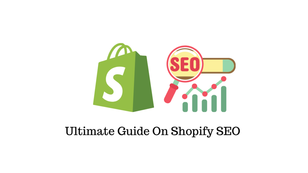 Ultimate Guide On Shopify SEO (Shopify Search Engine Optimization ...