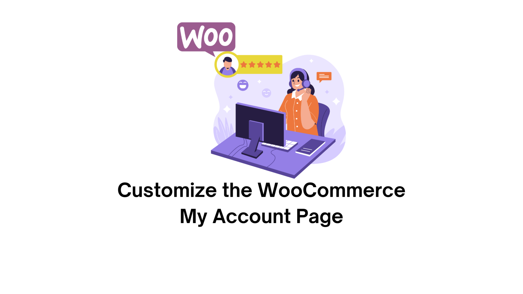 How to Customize the WooCommerce My Account Page? (Includes video) - LearnWoo