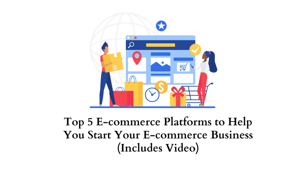 Top 5 E-commerce Platforms [Includes Video] - LearnWoo