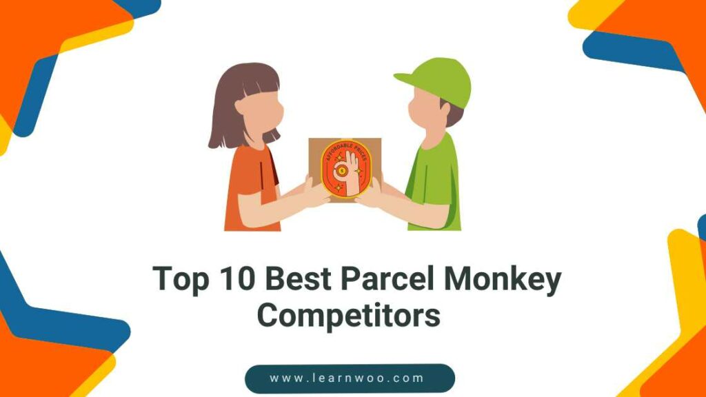 Top 10 Best Parcel Monkey Competitors - LearnWoo