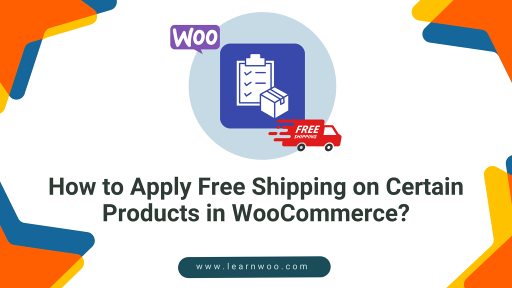 How to Apply WooCommerce Free Shipping on Certain Products? (with Video ...